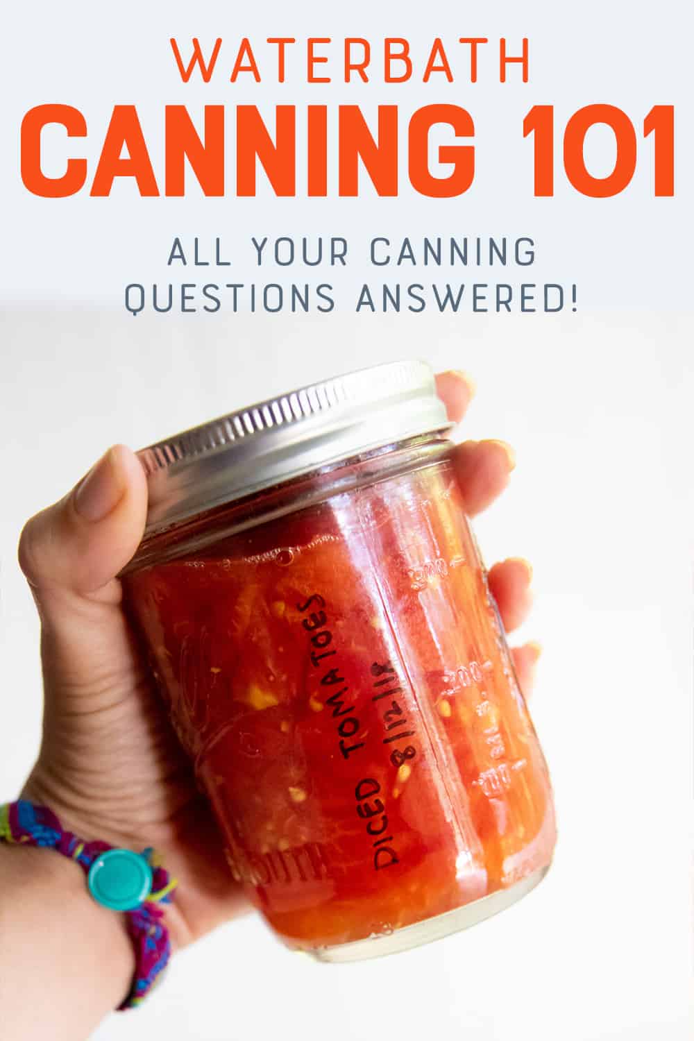 Water Bath Canning 101 (With Easy Canning Recipes)