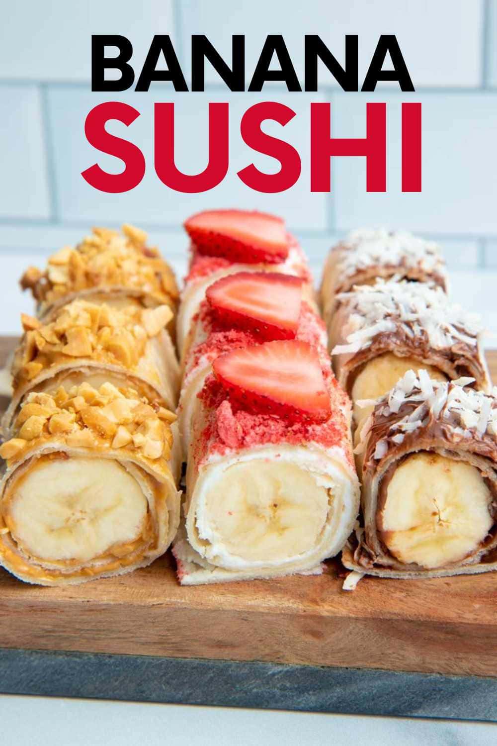 3 Flavors of Banana Sushi | Wholefully